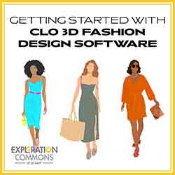 Getting Started with CLO 3D Fashion Design Software | Carroll County ...