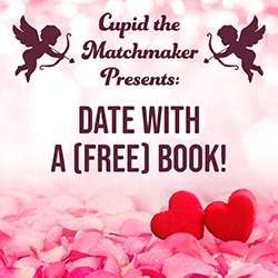 Cupid the Matchmaker Presents: Date with a (Free) Book! | Carroll ...